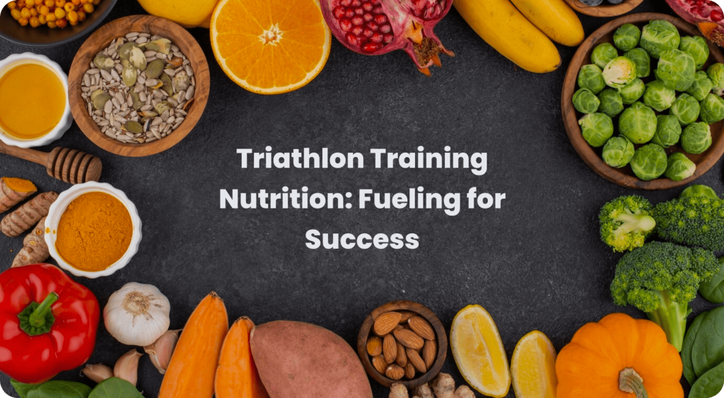 Triathlon Training Nutrition: Fueling for Success - TriWorldHub - Your ...